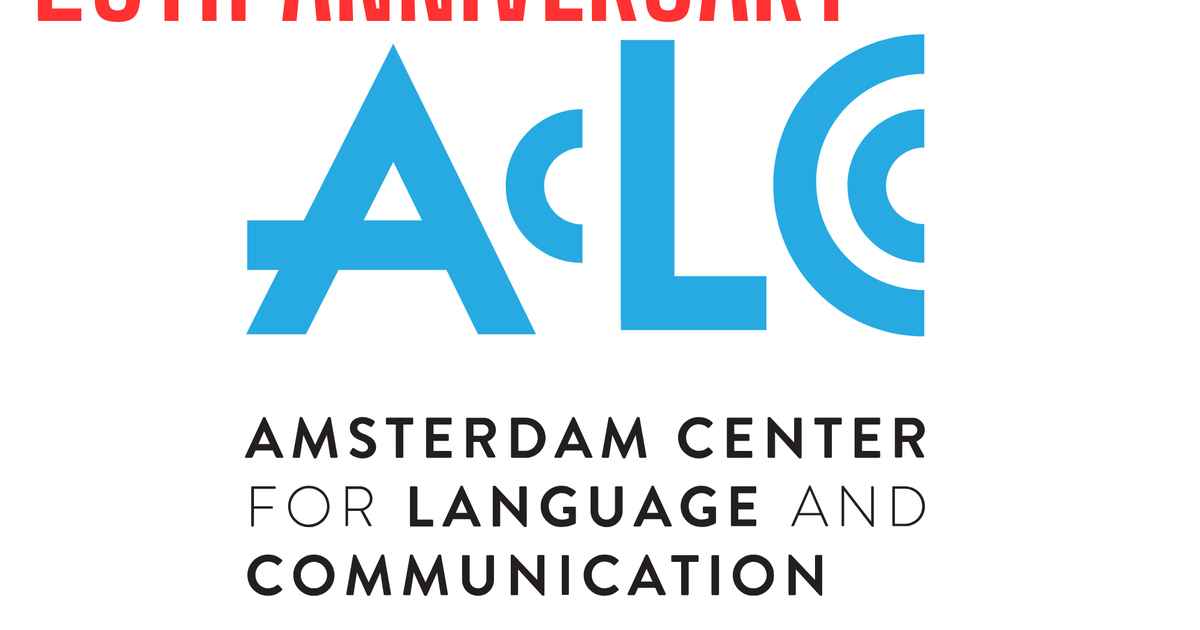 ACLC 25th Anniversary Conference - Amsterdam Institute for Humanities ...